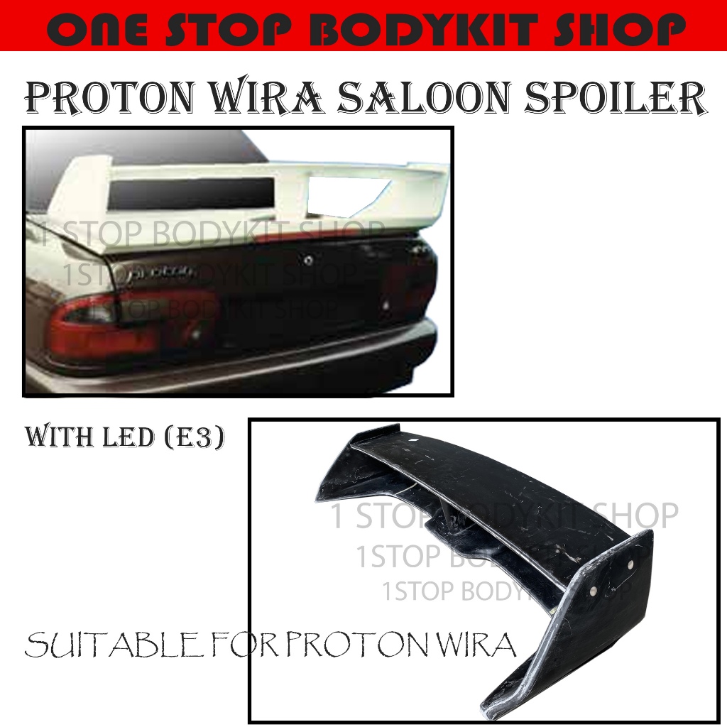 M053 PROTON WIRA SALOON SPOILER WITH LED (E3) (FIBER) | Shopee Malaysia