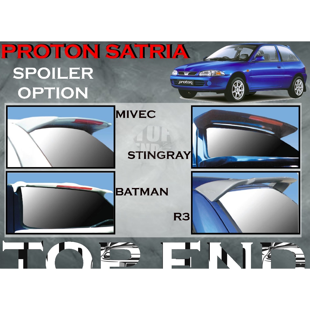 PROTON SATRIA (CENTER SPOILER/OE/BATMAN/STINGRAY/GTI/MIVEC/R3)STYLE ...