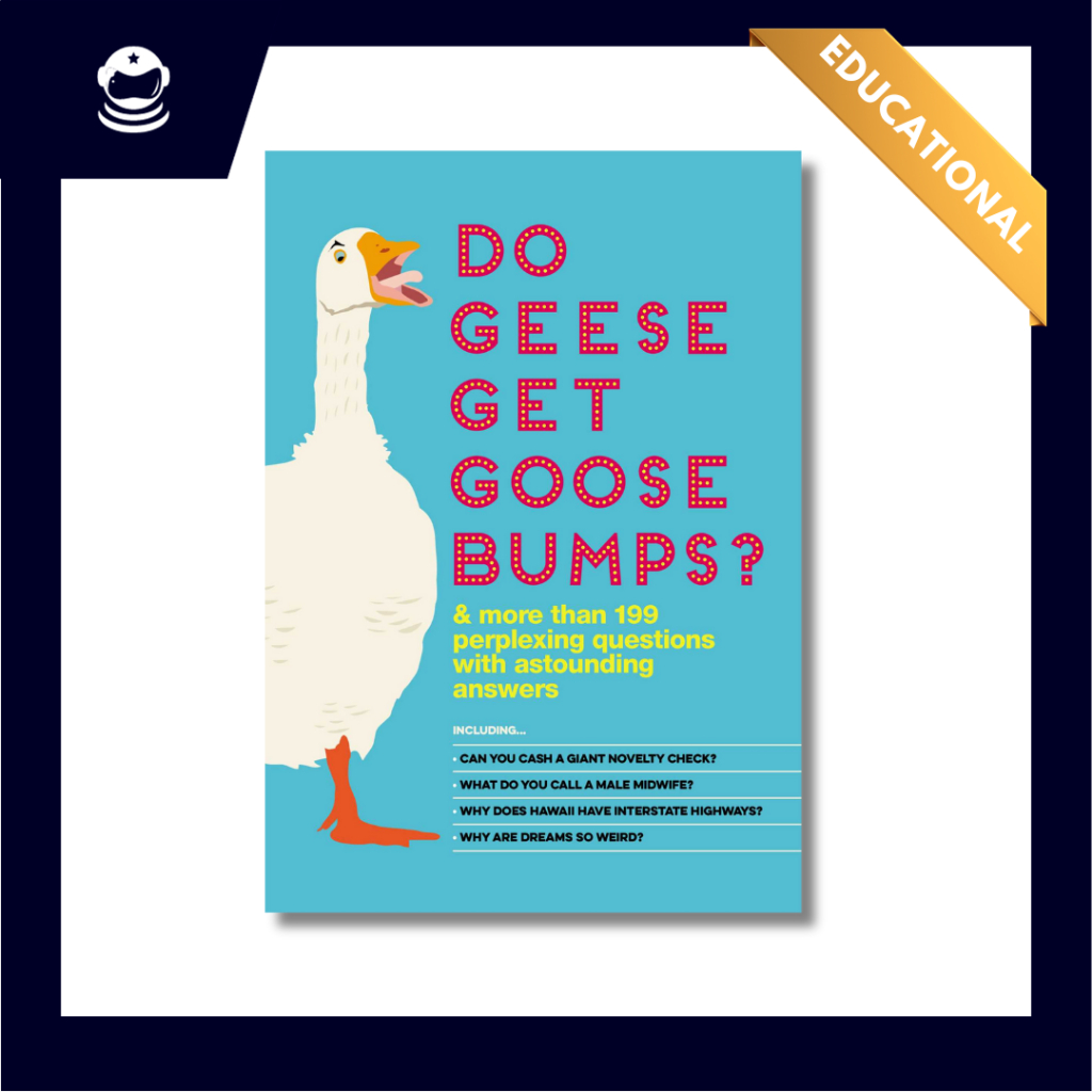 Do Geese Get Goose Bumps? & 199 More Perplexing Questions with ...