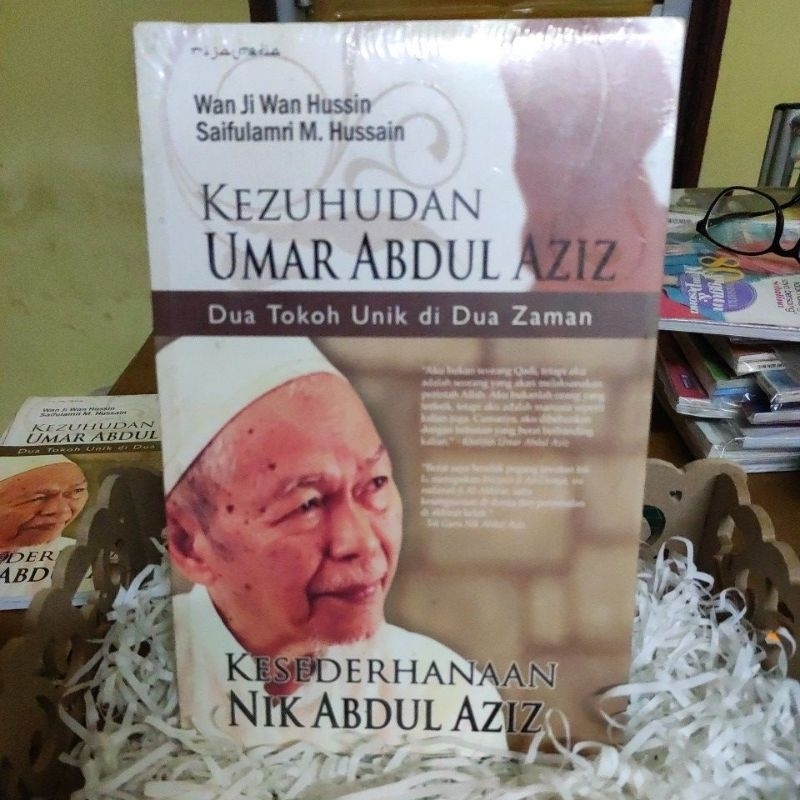 KEZUHUDAN UMAR ABDUL AZIZ, KESEDERHANAAN NIK ABDUL AZIZ- Dua Tokoh Unik ...