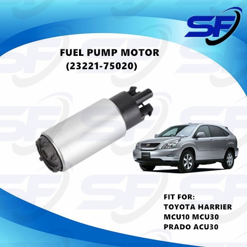 TOYOTA HARRIER MCU10 MCU30 PRADO ACU30 FUEL PUMP MOTOR 23221-75020 ...