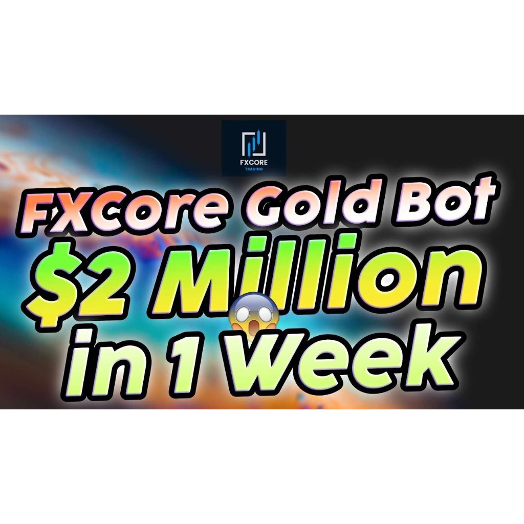 FXCORE GOLD V12 EA ROBOT + 29 Preset file INCLUDED +Unlimited Version ...