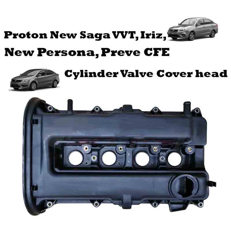 Proton New Saga VVT, Iriz, New Persona, Preve CFE Cylinder Valve Cover ...