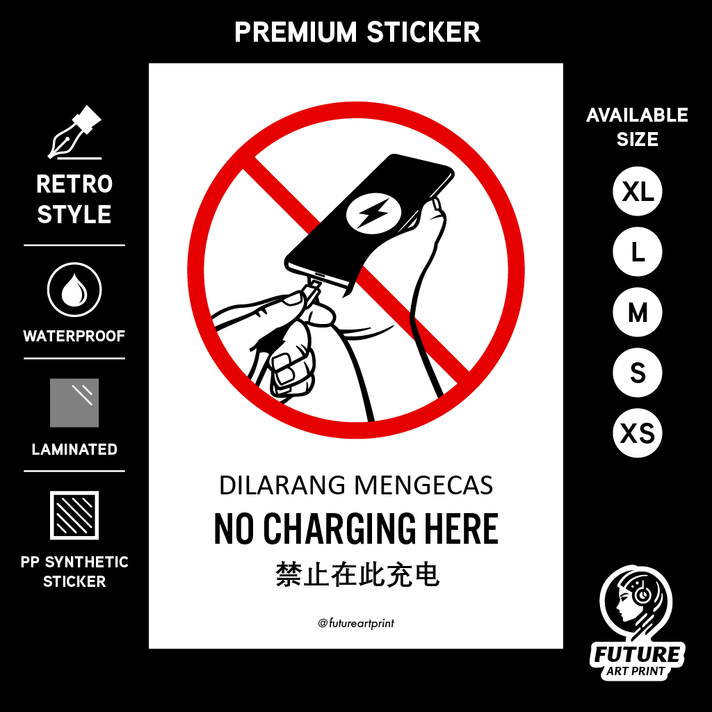 No Charging Here. Dilarang Mengecas. 禁止在此充电. Premium Sticker Sign ...