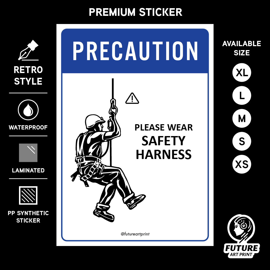 Please Wear Safety Harness Precaution. Premium Sticker Sign Notice ...