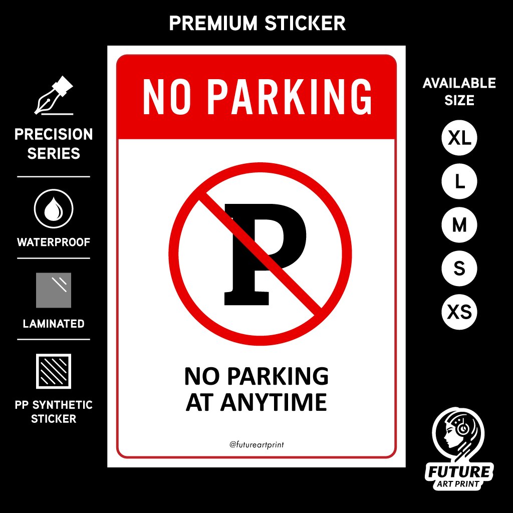 No Parking at Anytime. Premium Sticker Sign Notice Signage. Do Not Park ...