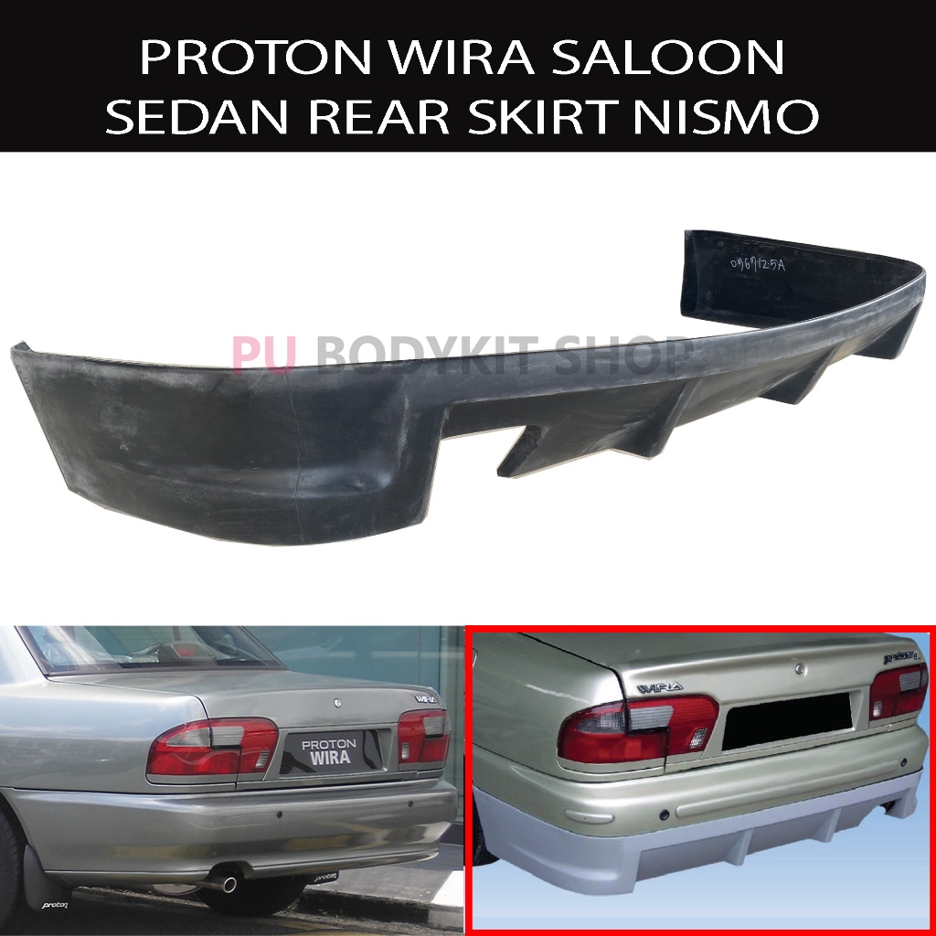 PROTON WIRA SALOON REAR SKIRT NISMO PU | Shopee Malaysia