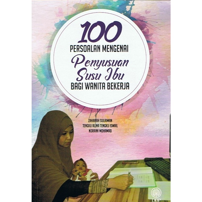 BUKU PENYUSUAN SUSU IBU/100 PERSOALAN SUSU IBU/TITISAN MUTIARA/KOMIK DR ...