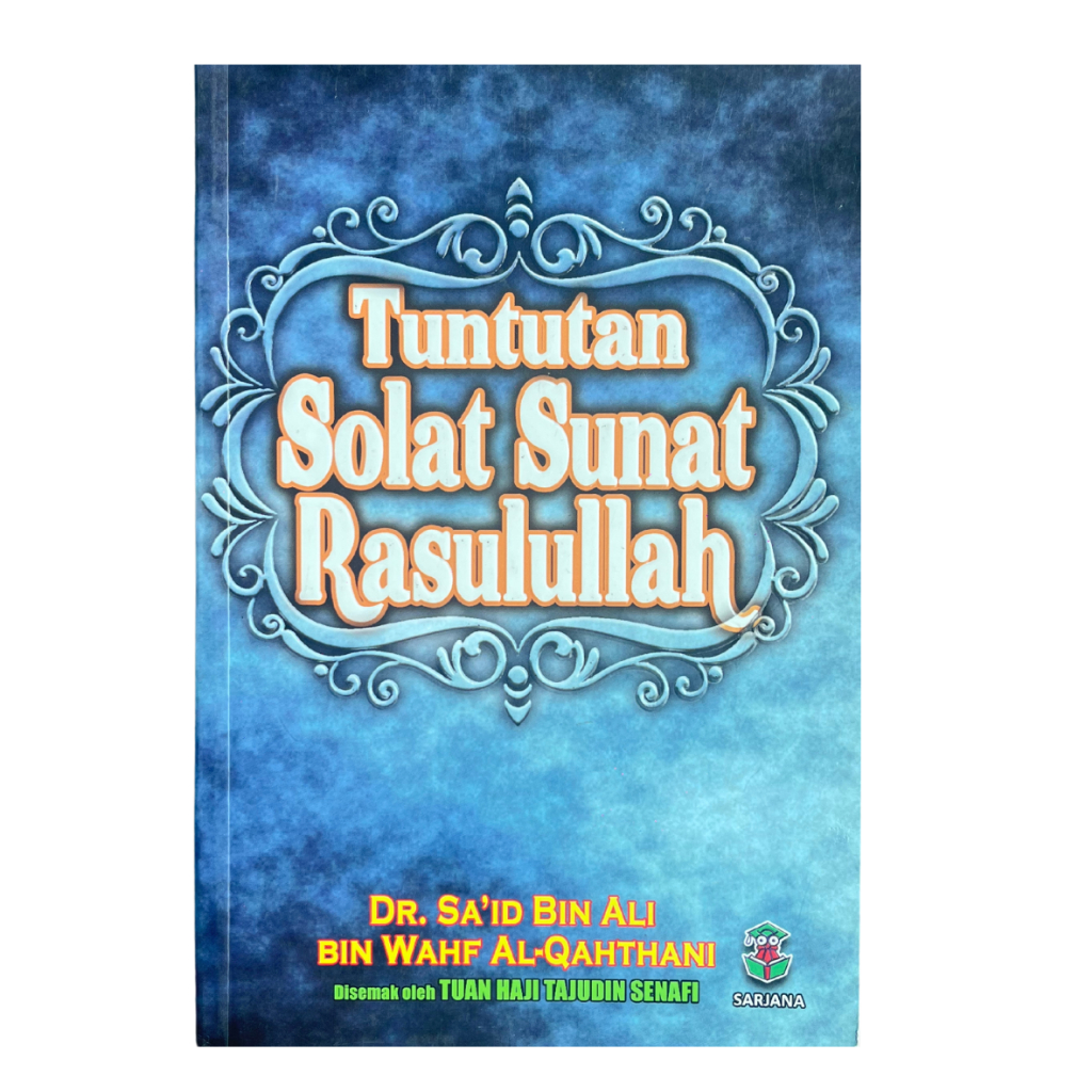 TUNTUTAN SOLAT SUNAT RASULULLAH TERBITAN SARJANA MEDIA | Shopee Malaysia
