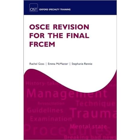 OSCE Revision for the Final FRCEM (Oxford Specialty Training: Revision ...
