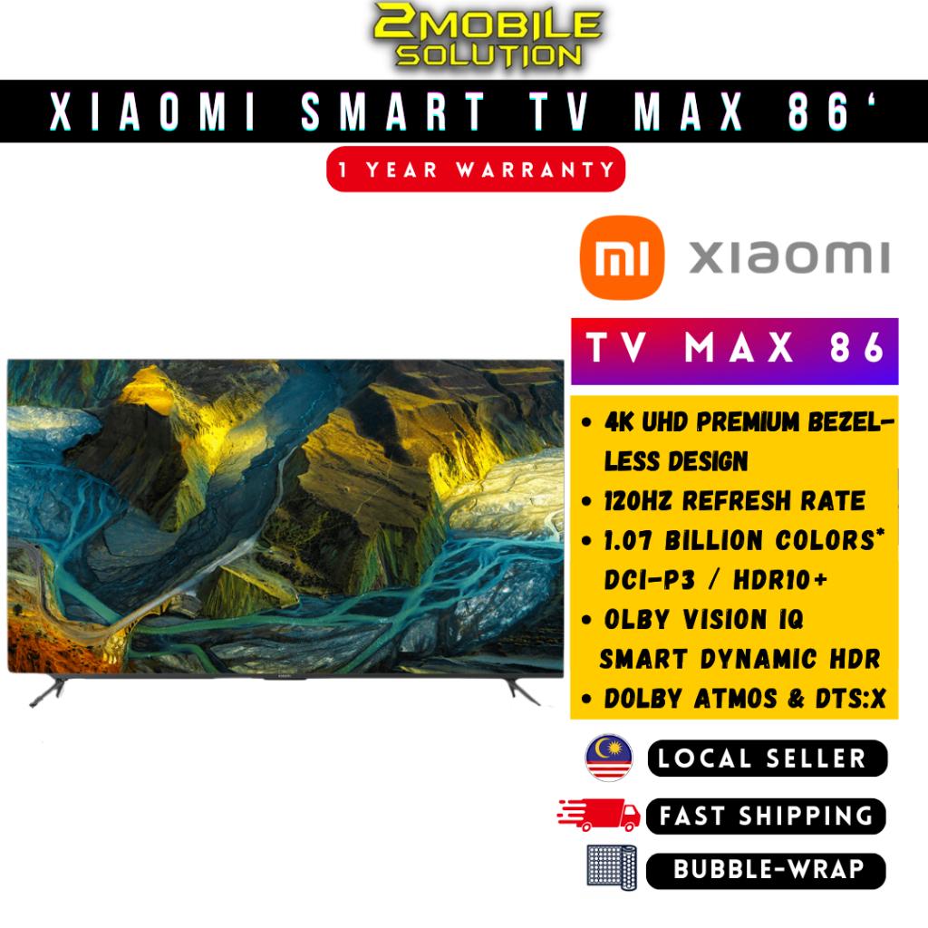 XIAOMI TV MAX 86'' [4K UHD I 120Hz Refresh Rate I Dolby Vision IQ ...