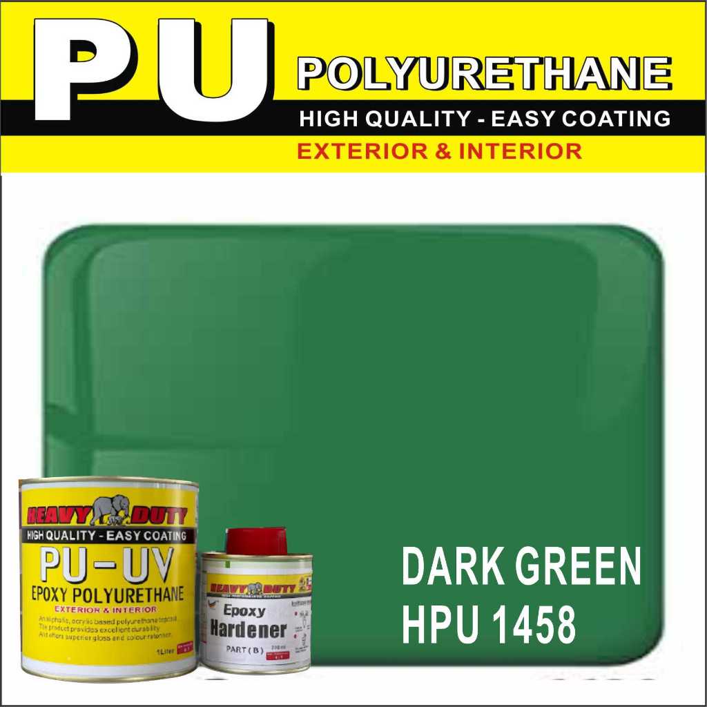 HPU1458 DARK GREEN / PU Polyurethane Recoatable Finish ( HEAVY DUTY PU ...