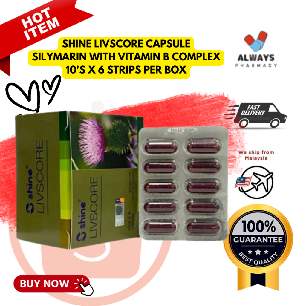 1 BOX - SHINE LIVSCORE CAPSULE SILYMARIN WITH VITAMIN B COMPLEX 10'S X ...