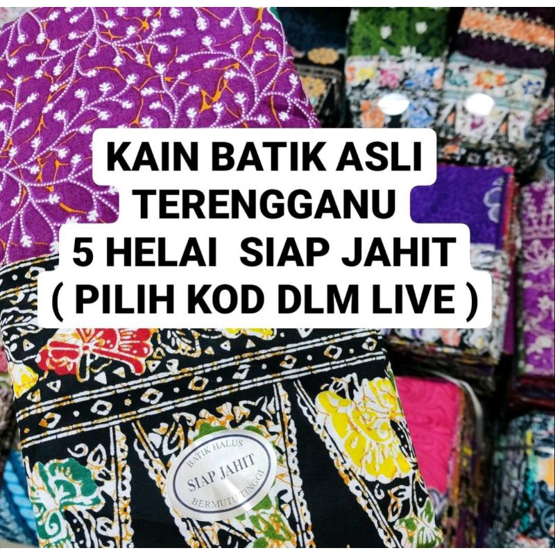 5 HELAI KAIN BATIK TERENGGANU SIAP JAHIT (LIVE) | Shopee Malaysia