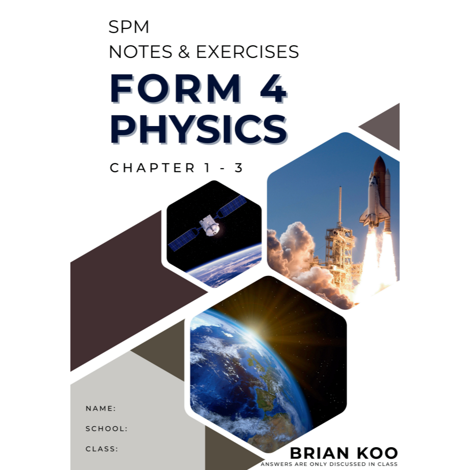 AE Mr Brian F4 Physics Tuition Notes (Only for students in Mr Brian’s ...