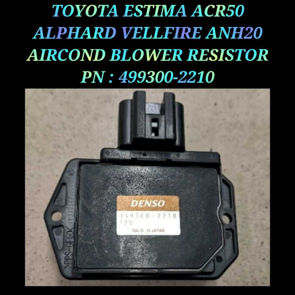 🇯🇵🇯🇵 AIR COND BLOWER RESISTOR 499300-2210 TOYOTA ESTIMA 06-14 ALPHARD ...