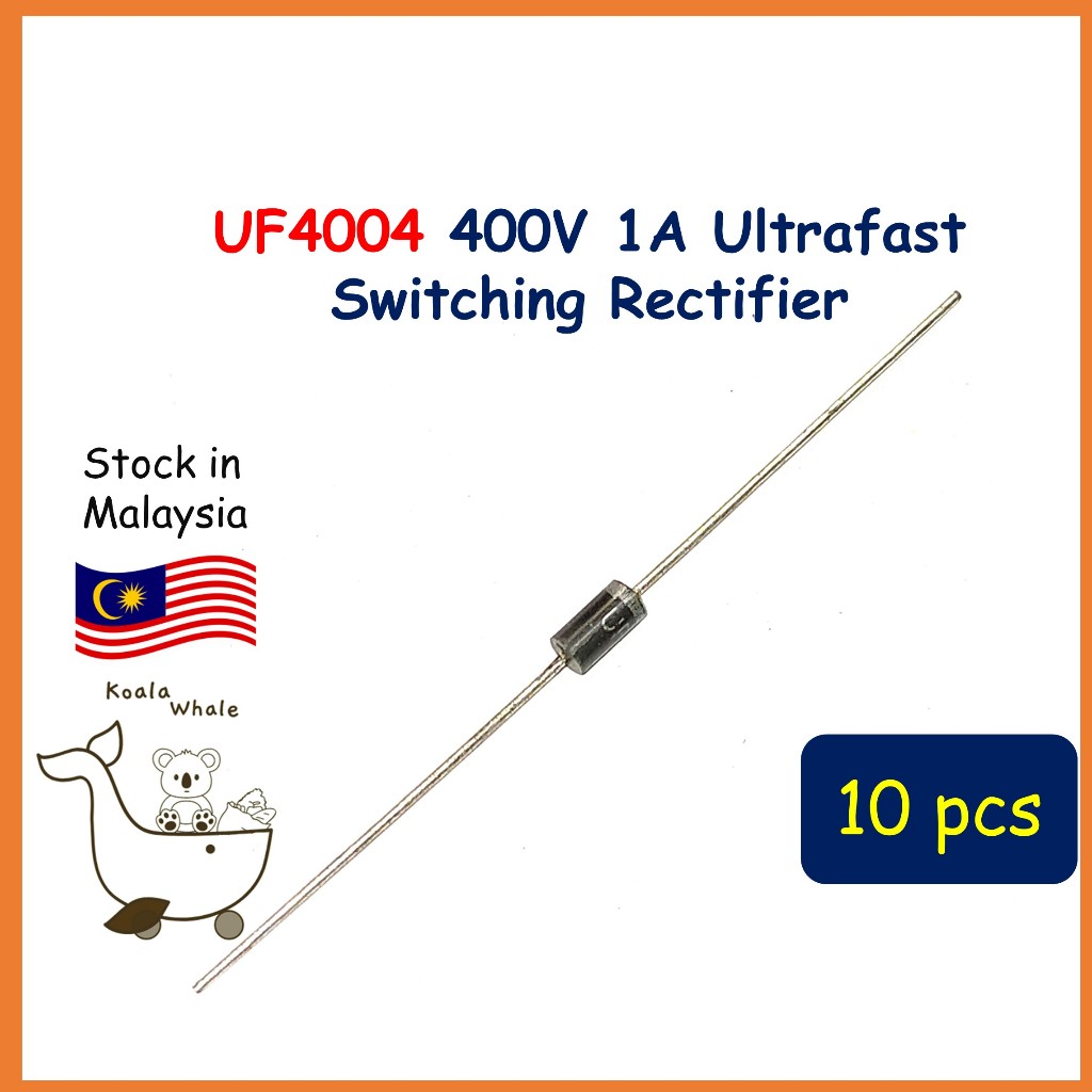 10PCS UF4004 Fast Recovery Rectifier Diode Dioda Diod 400V 1A 1N4004 ...