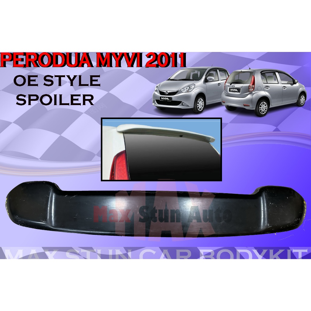 PERODUA MYVI 2011 OE STYLE SPOILER TOP SPOILER REAR SPOILER GLASS ...
