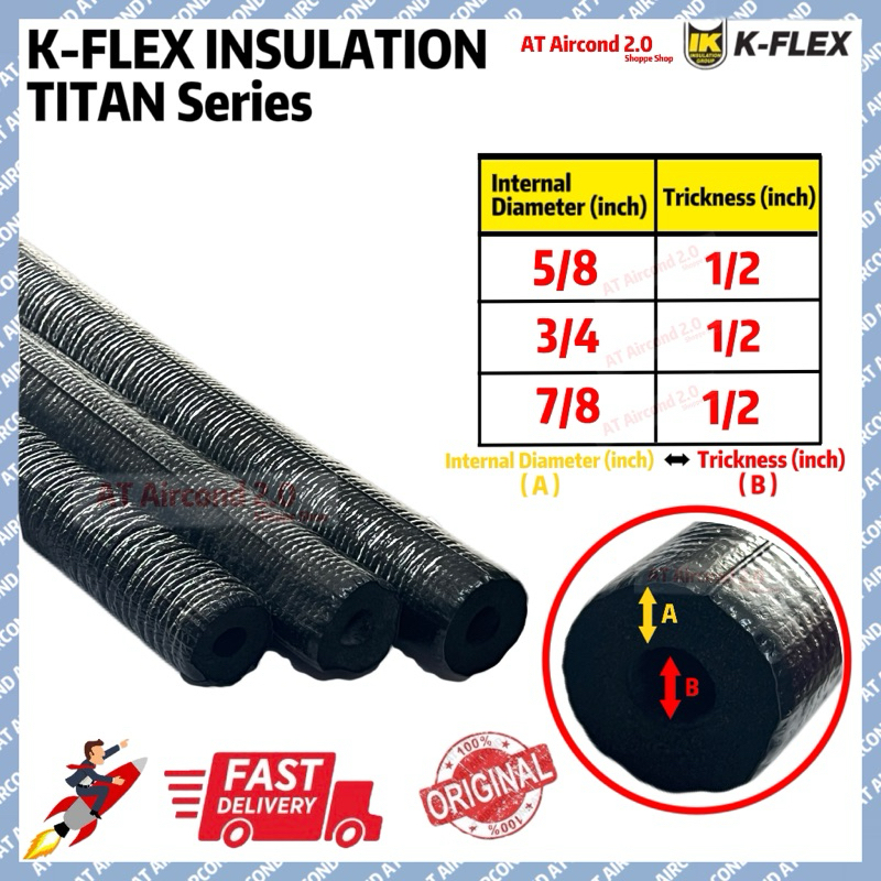 K-Flex Titan Insulation 5/8'' x 1/2'' , 3/4'' x 1/2'' , 7/8'' x 1/2 ...