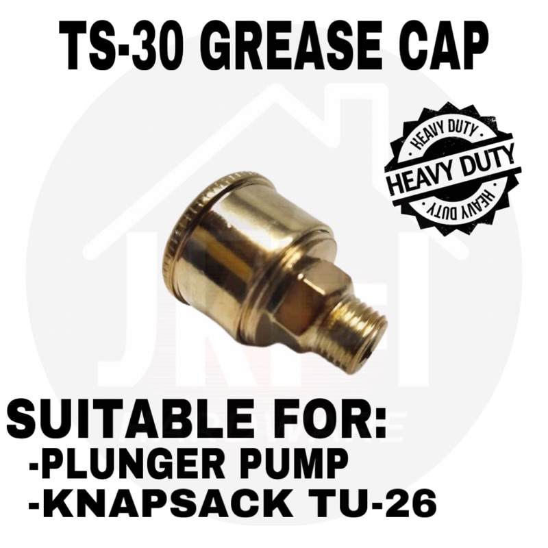 (HEAVY DUTY) TS-30 GREASE CAP "Suitable for plunger pump and knapsack ...
