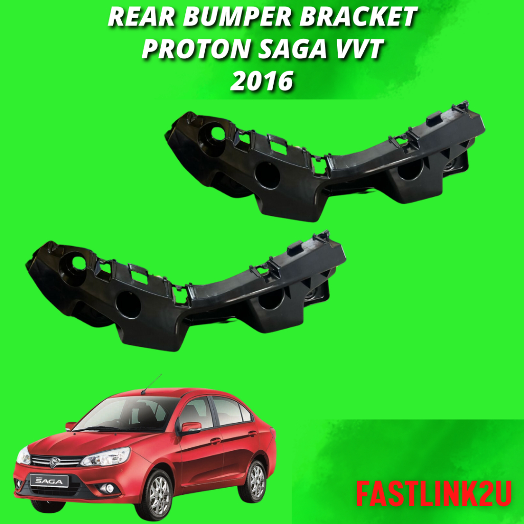 Fastlink Original Proton Saga VVT 2016 Front/Rear Side Bumper Bracket ...