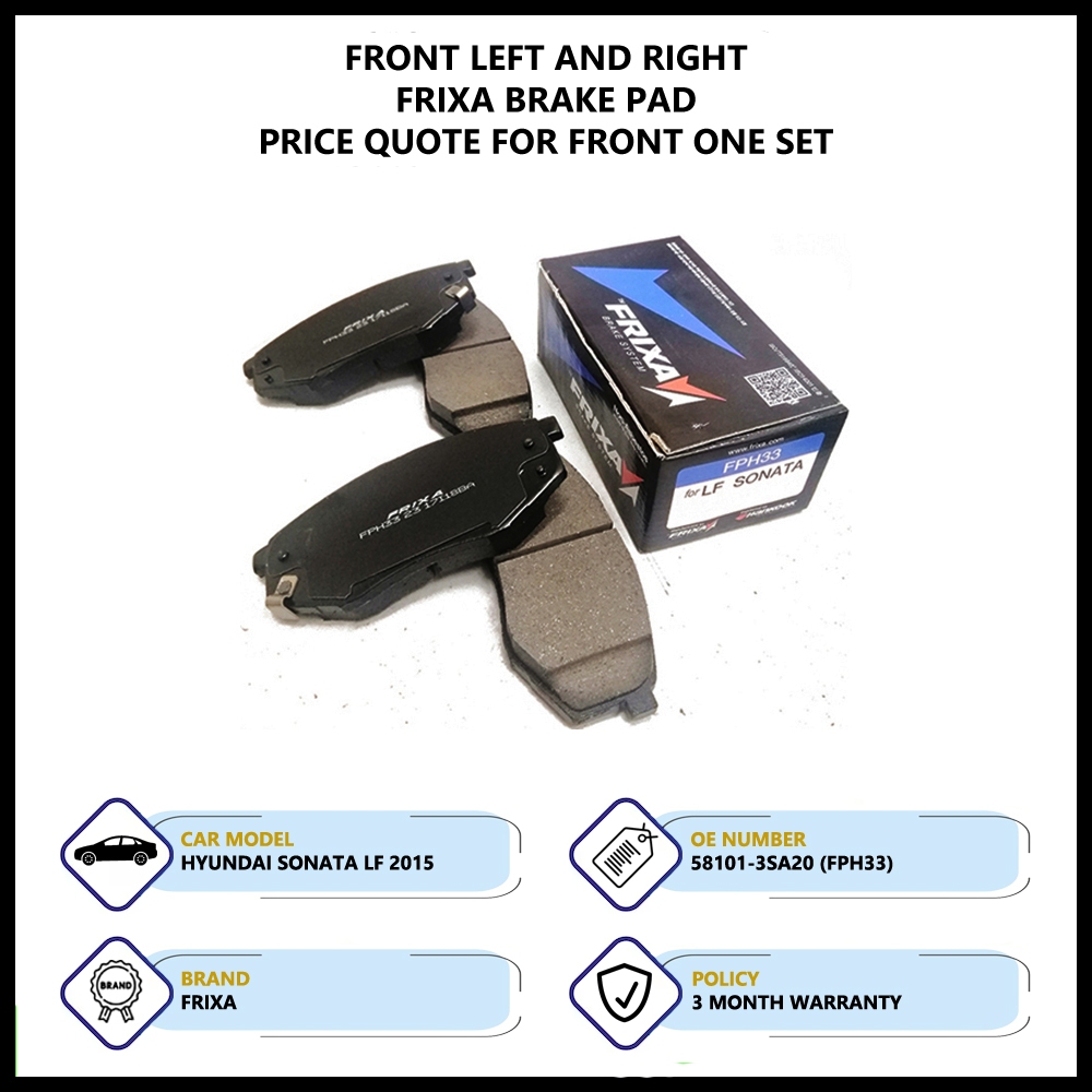 Hyundai Sonata LF 2015 Frixa Brake Pad (Front FPH33 / Rear FPH25R ...