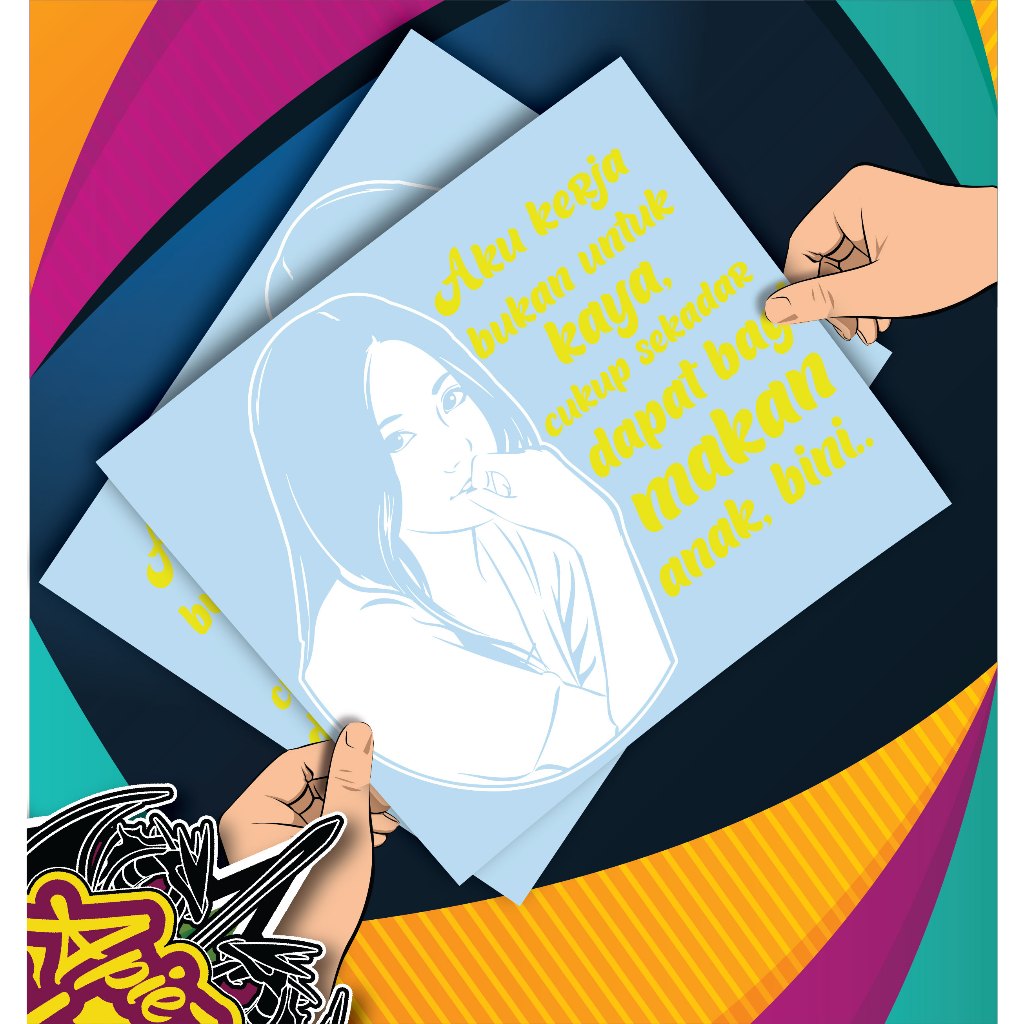 Sticker Aku kerja bukan untuk kaya, cukup sekadar bagi makan anak bini ...