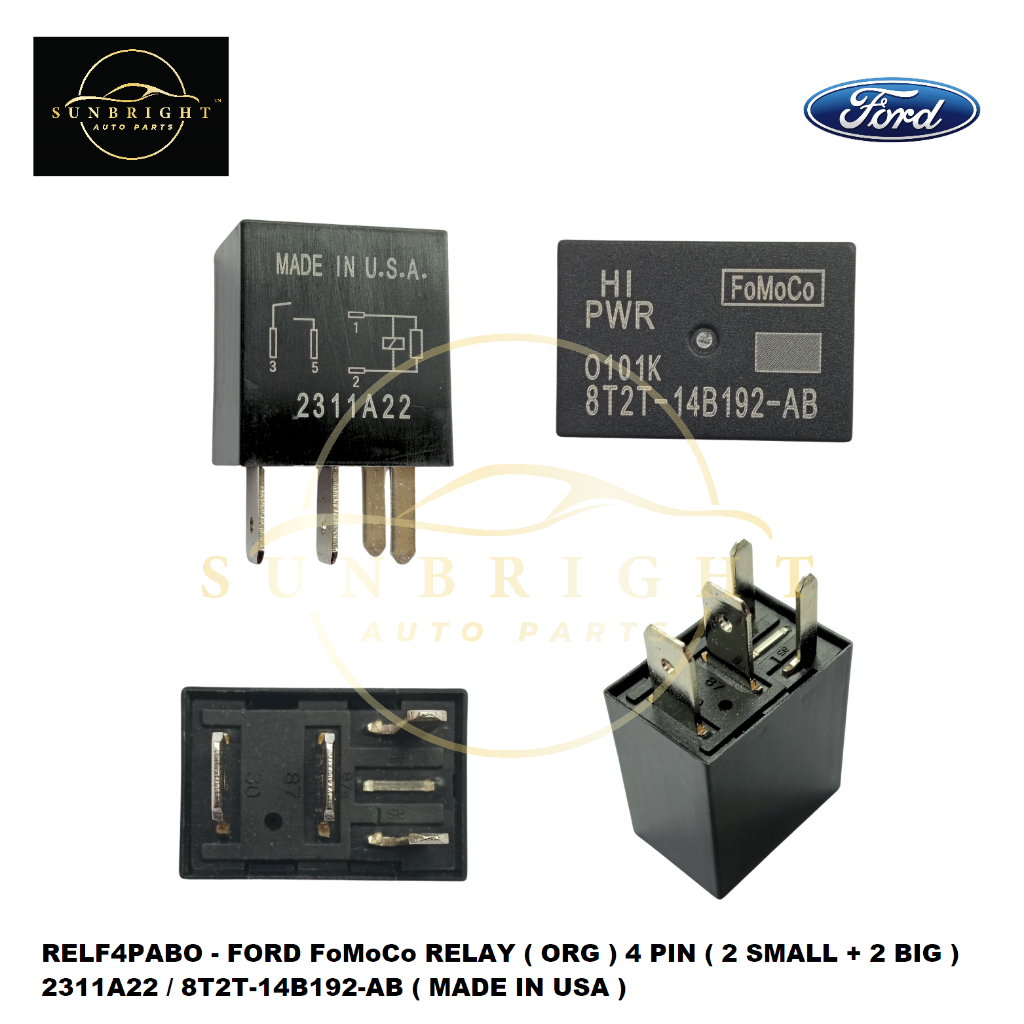 FORD FoMoCo RELAY ( ORG ) 4 PIN ( 2 SMALL + 2 BIG ) 2311A22 / 8T2T ...