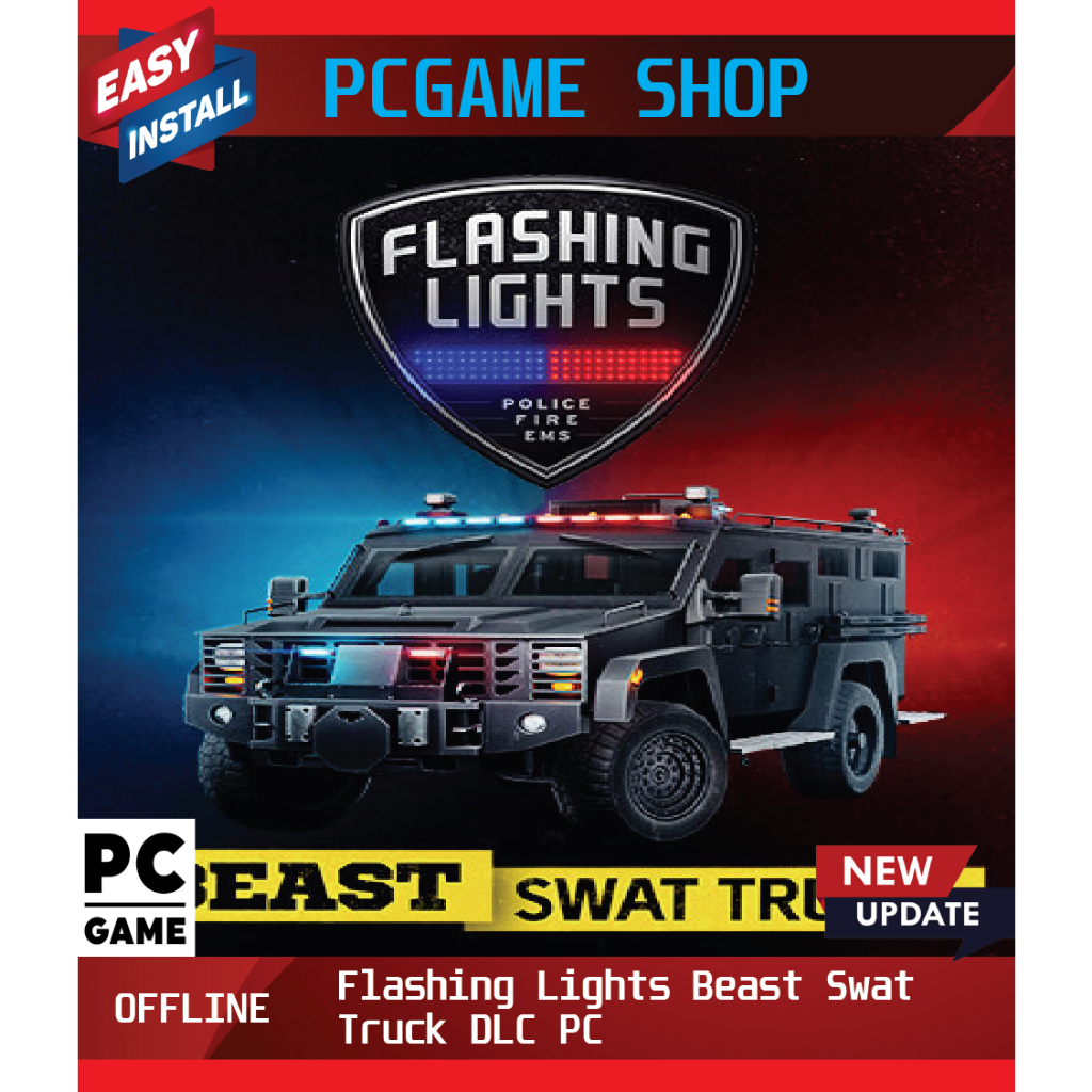 【Update 2024】Flashing Lights Beast Swat Truck DLC PC | PC Game | Full Game | PC Offline | Shopee ...
