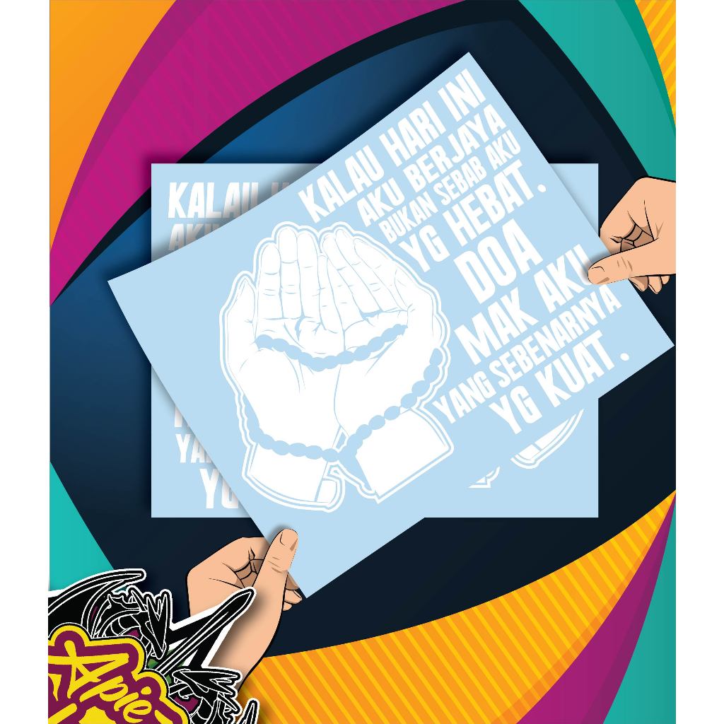 Sticker Kalau hari ini aku berjaya bukan aku yang hebat doa emak aku ...