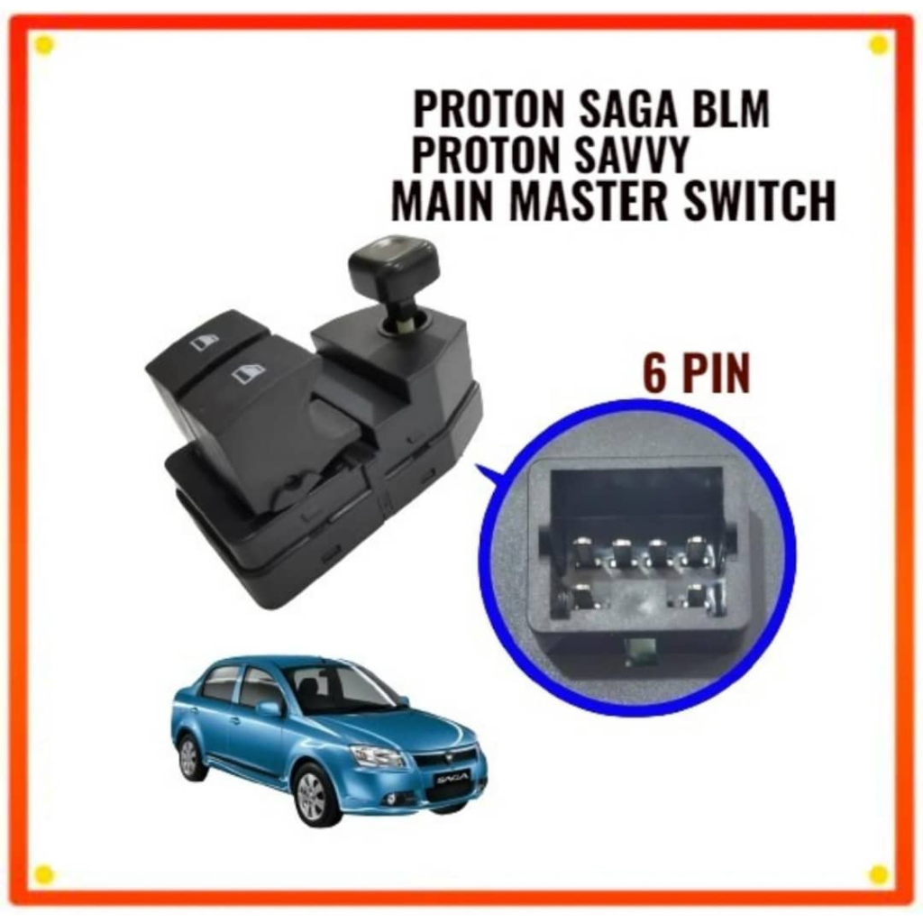 PROTON SAGA BLM SAVVY 2 BUTTON MAIN MASTER POWER WINDOW SWITCH PINTU ...