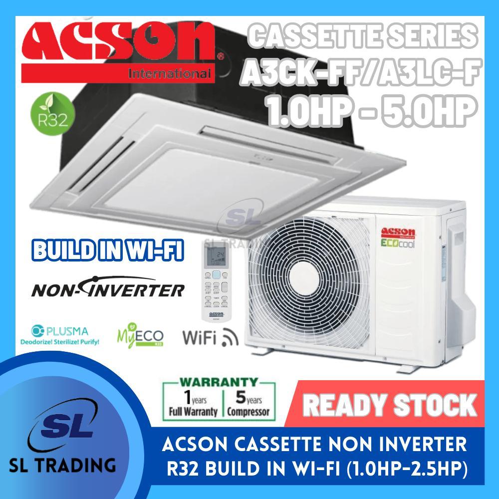 [INSTALLATION] ACSON A3CK-CF/FF (NON INVERTER) R32 CASSETTE TYPE AIRCOND (1.0HP - 5.0HP ...