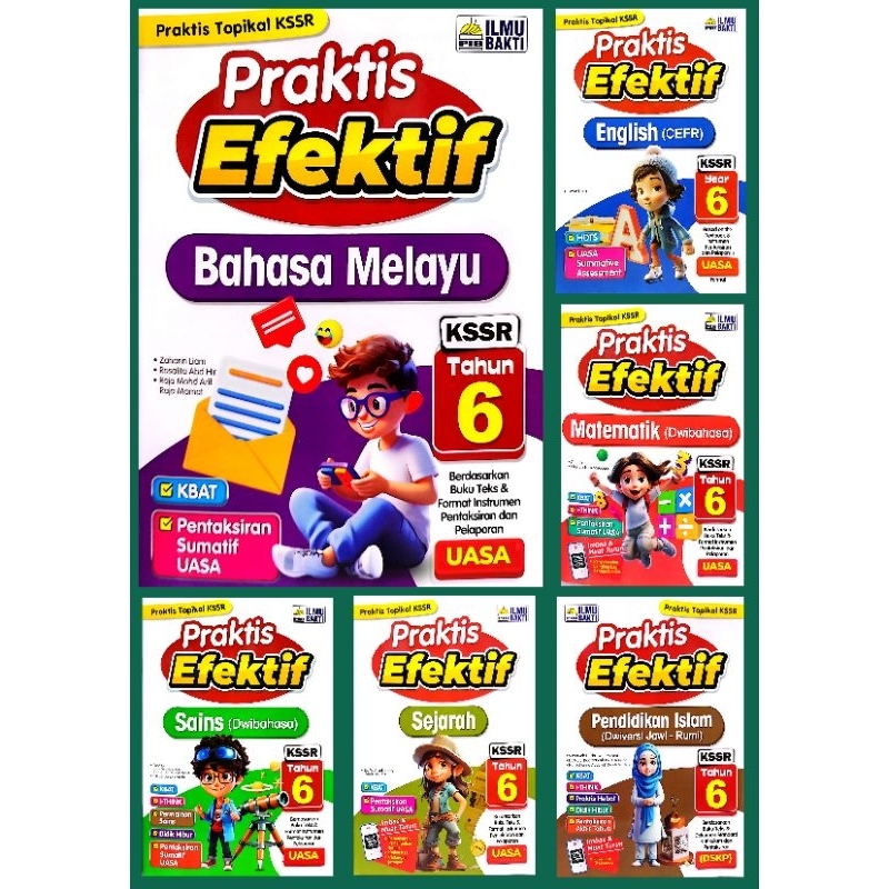 BUKU LATIHAN - PRAKTIS EFEKTIF KSSR TAHUN 6 (2024) PENERBIT ILMU BAKTI | Shopee Malaysia