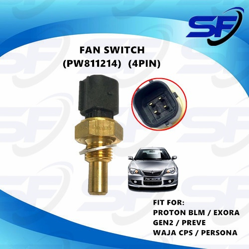 PROTON GEN2 PERSONA PREVE BLM WAJA CPS REXTON FAN SWITCH SENSOR ...