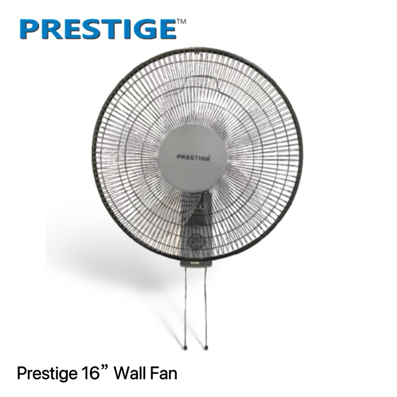 PRESTIGE 16” WALL FAN & PRESTIGE 16” WALL FAN WITH REMOTE CONTROL ...