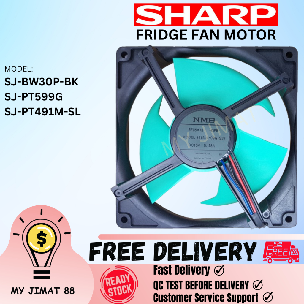{ORIGINAL} NMB-MAT FRIDGE FAN MOTOR SJ-BW30P-BK / SJ-PT599G / SJ-PT491M-SL 4715JL-09W-S37-DC15V ...