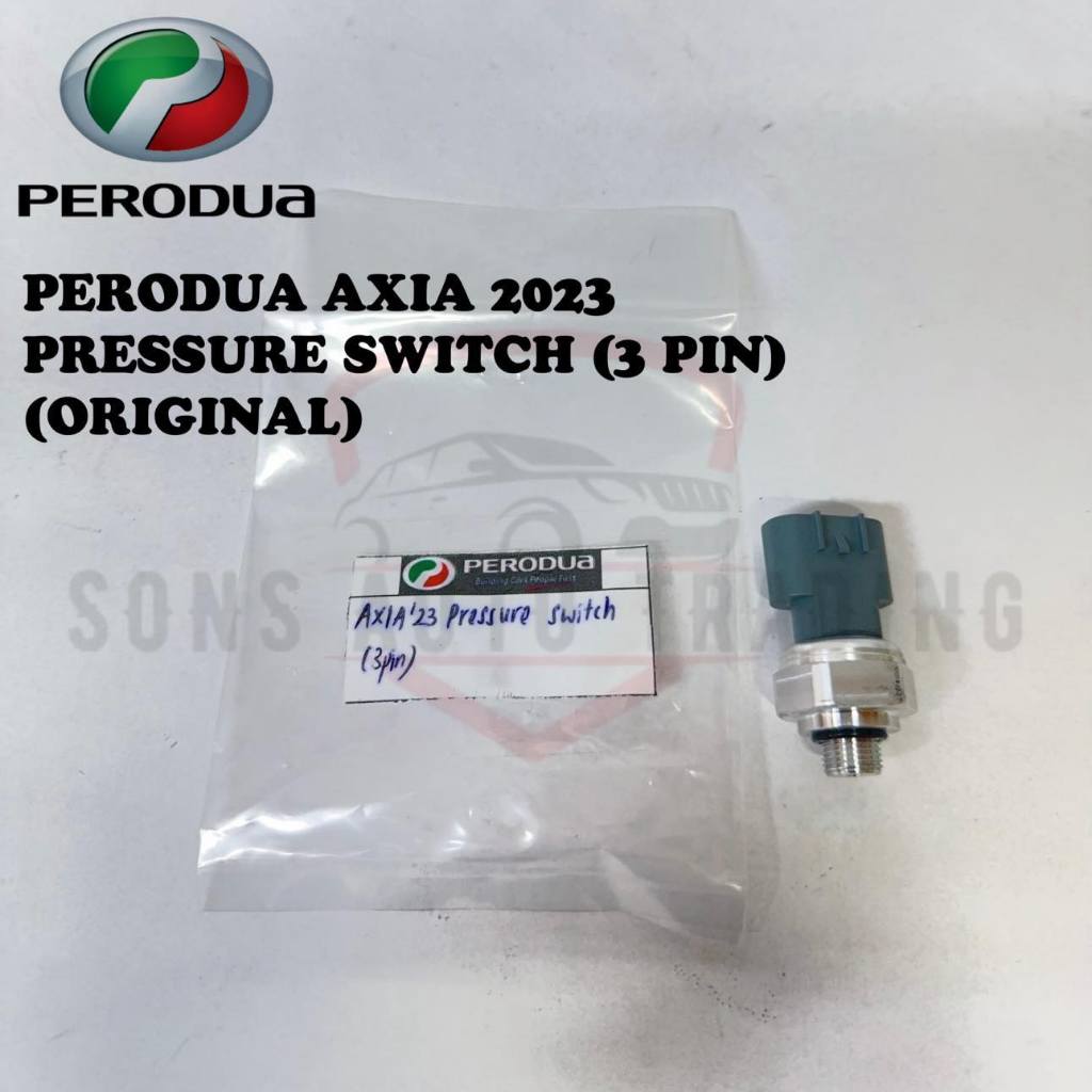 PERODUA AXIA 2023 PRESSURE SWITCH (3 PIN)(ORIGINAL) | Shopee Malaysia