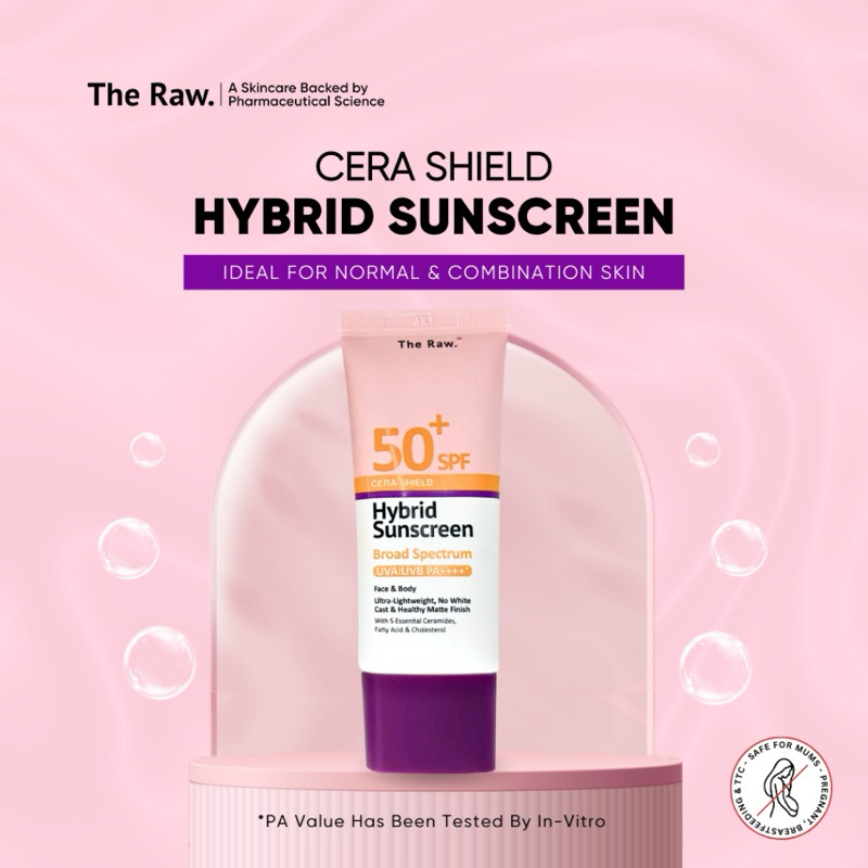 The Raw. Cera-Shield Hybrid Sunscreen SPF 50+ PA++++* Broad Spectrum ...