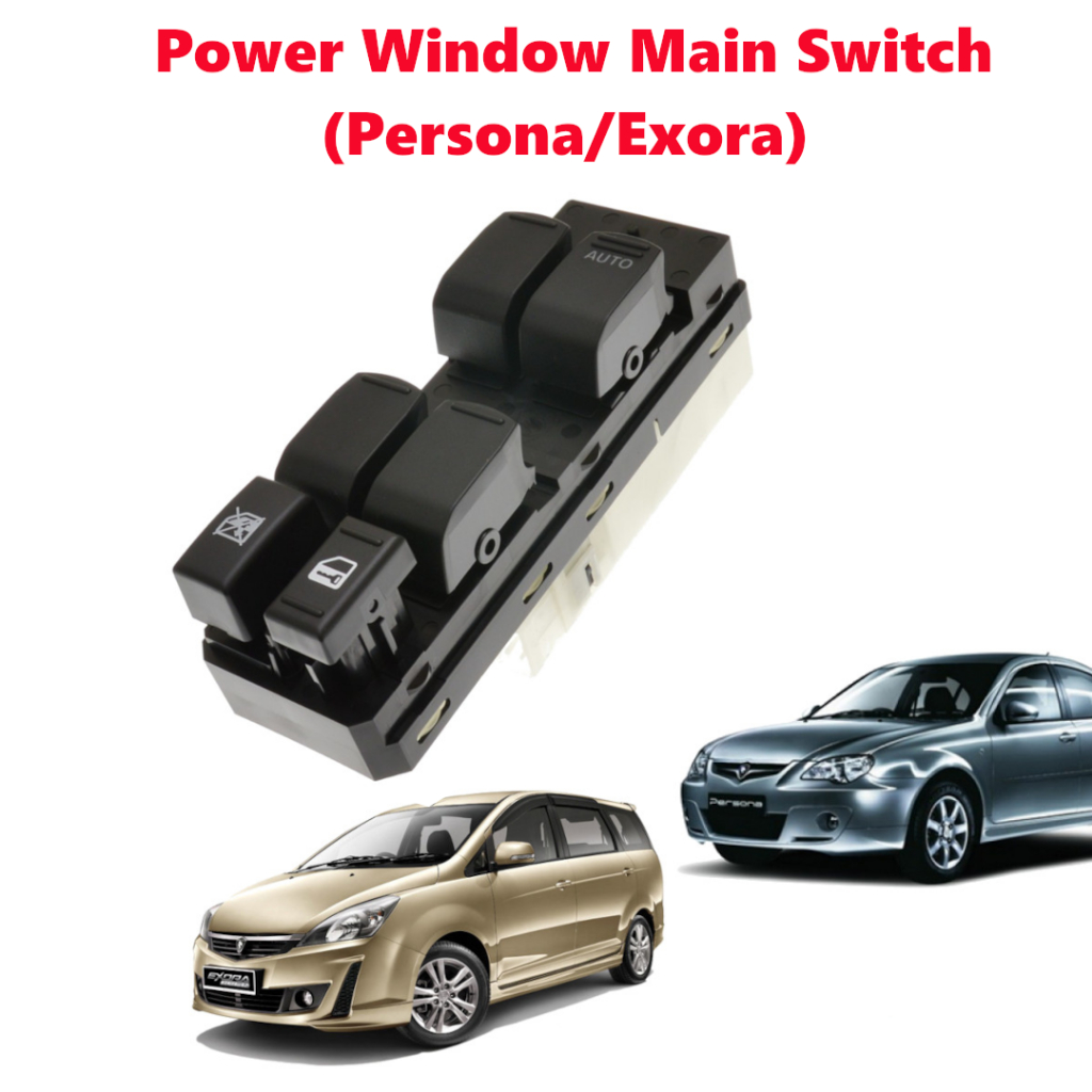 Proton Persona Exora Power Window Main Switch Car Oem Spare Part ...