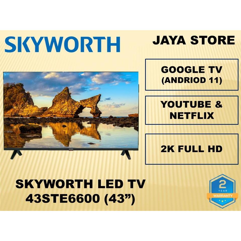 Skyworth 43" Frameless 2K Full Hd Smart Google Led Tv 43STE6600 (Foc ...