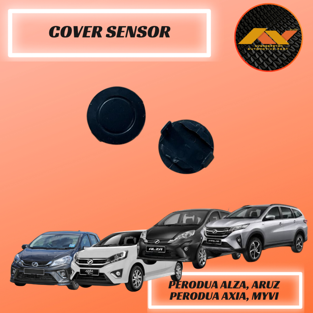[1 PCS] Perodua Alza Aruz Axia Myvi Sensor Cover Penutup Sensor 100% ...