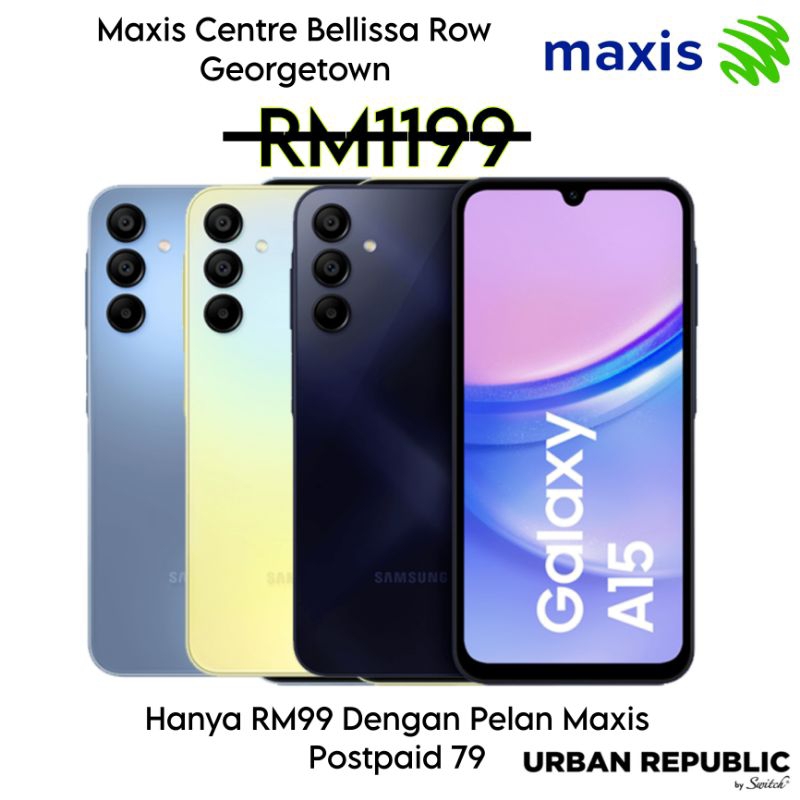 01119556151 📞 Samsung Galaxy A15 5G 256GB Dengan Pelan Maxis Postpaid ...
