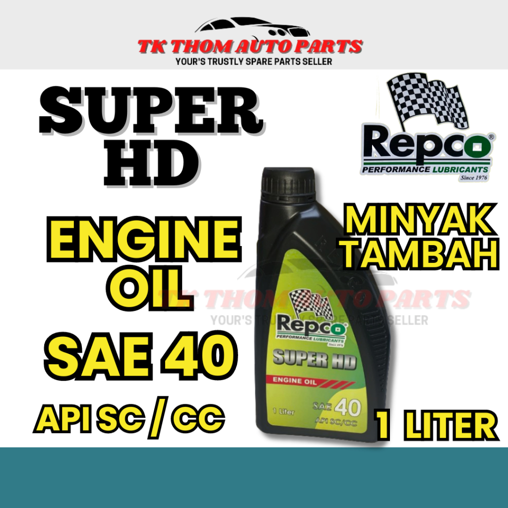MINYAK TAMBAH REPCO ENGINE OIL SAE 40 API SC/CC SUPER HD 1 LITER ...