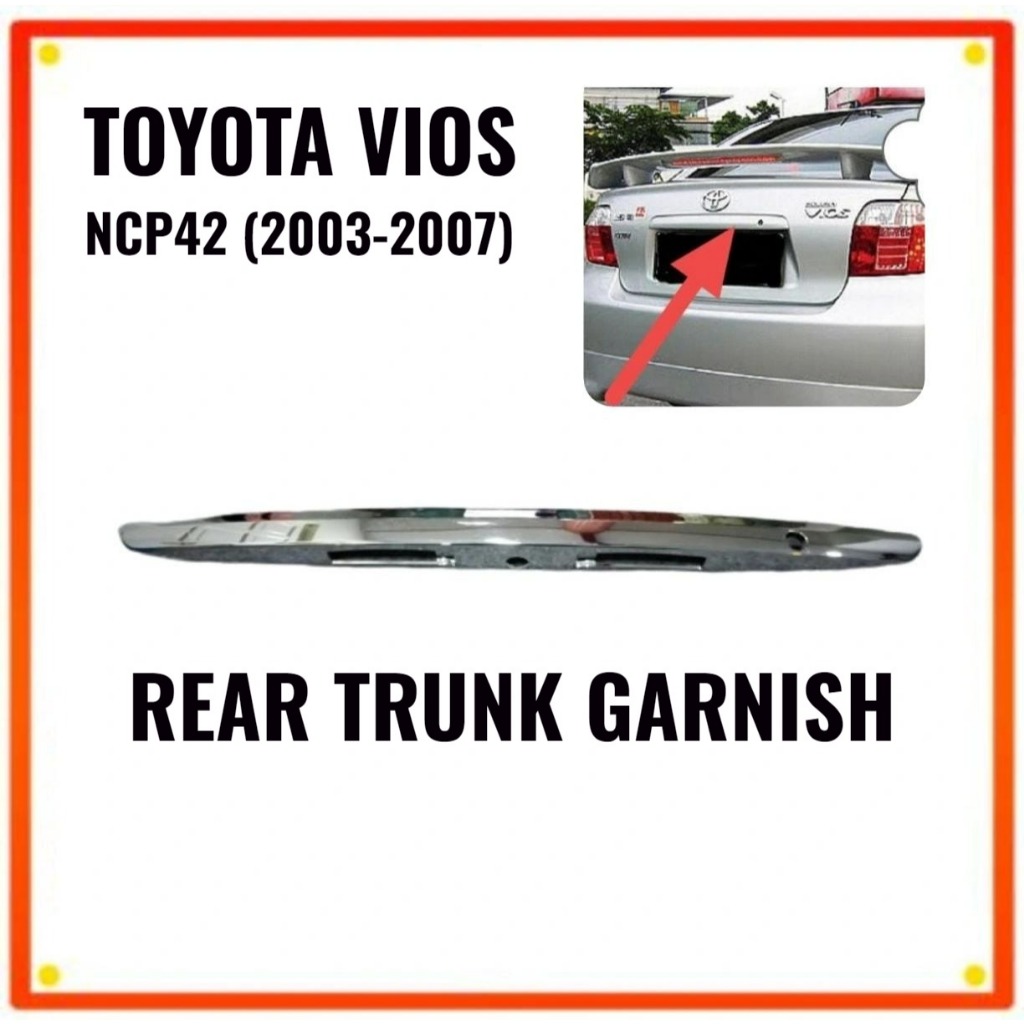 Toyota Vios NCP42 2003 Year Old Model Rear Trunk Boot Garnish Chrome ...