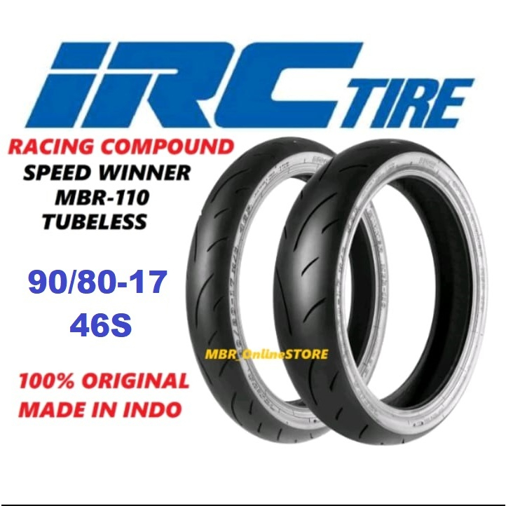 TYRE IRC MBR-110 90/80-17 TAYAR RACING COMPOUND IRC SPEED WINNER MBR-110 TUBELESS 100% ORIGINAL ...