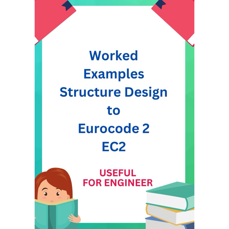 Worked Examples Structure Design to Eurocode 2 EC2 Printable PDF Useful for Engineers | Shopee ...