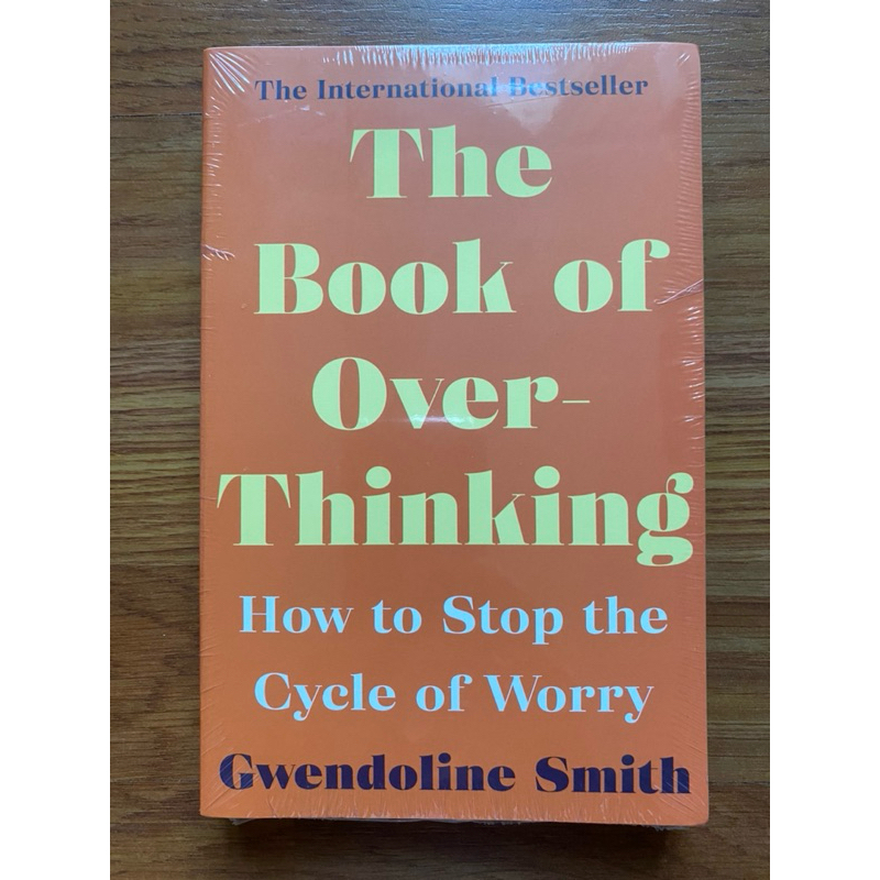 The Book of Overthinking: How to Stop the Cycle of Worry by Gwendoline ...