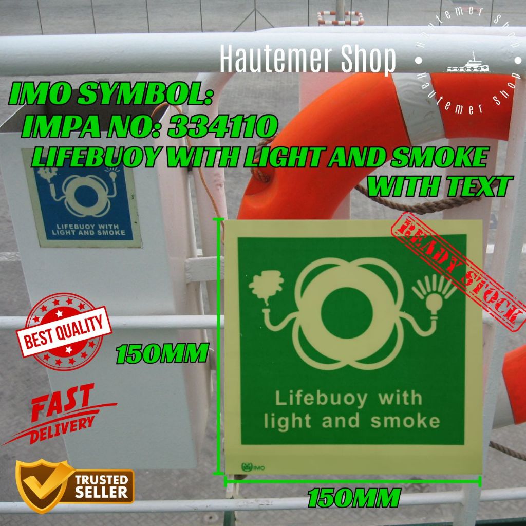 IMO SYMBOL LIFEBUOY WITH LIGHT AND SMOKE WITH TEXT 150MM x 150MM (IMPA ...