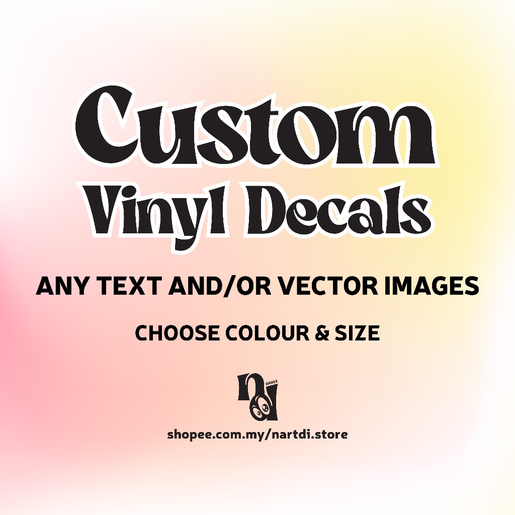 [CUSTOM VINYL DECALS] Customize your logo, text and vector vinyl decals ...
