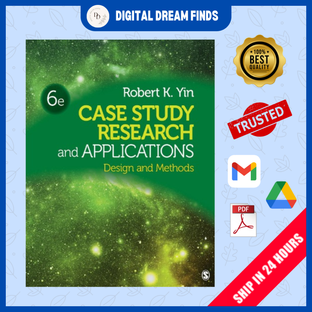 Case Study Research and Applications : Design and Methods 6th Edition ...